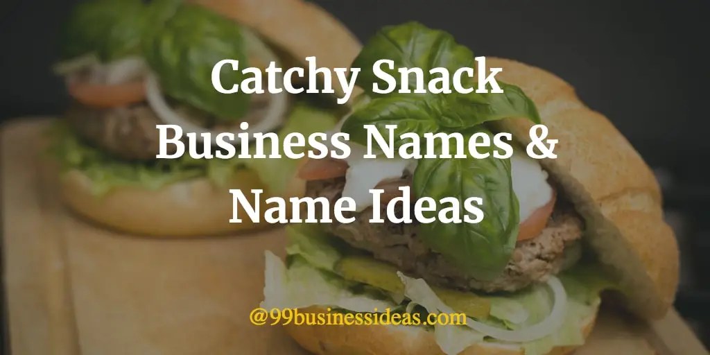 280 Catchy Snack Business Names Name Ideas Updated List